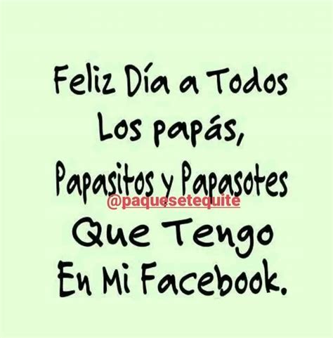A unos papasitos de por aquí feliz día q la pasen muy felices y los