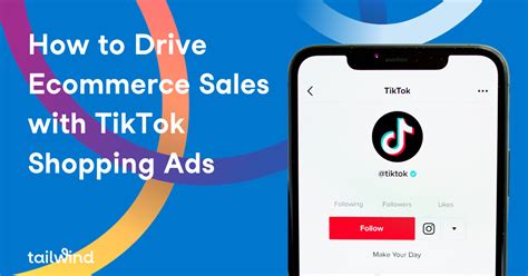 How to Drive Ecommerce Sales with TikTok Shopping Ads: A Comprehensive ...