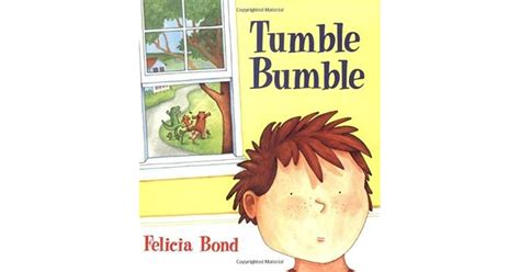 Tumble Bumble By Felicia Bond