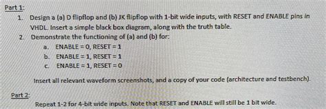 Solved 1 Design A A D Flipflop And B Jk Flipflop With