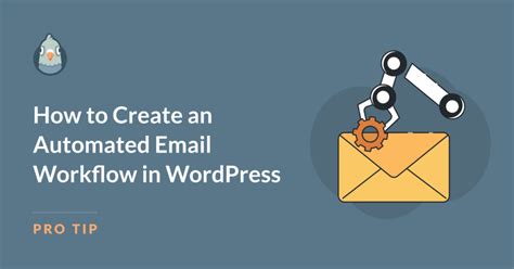 How To Create An Automated Email Workflow In Wordpress
