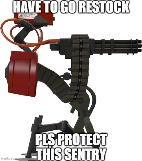 Sentry Tf2 Imgflip