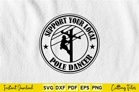 Support Your Local Pole Dancer Lineman Graphic By Buytshirtsdesign