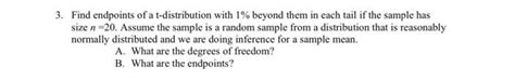 Solved Find Endpoints Of A T Distribution With Beyond Chegg