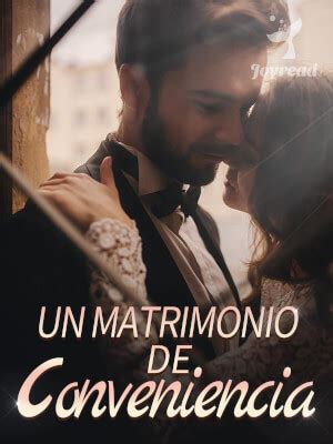 Leer Un matrimonio de conveniencia Novela en línea Mejores Novelas
