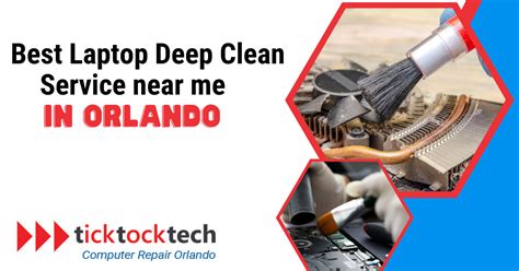 Best Laptop Deep Clean Services Near Me In Orlando TickTockTech