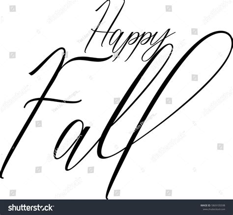 Happy Fall Hand Lettering Cursive Text Stock Vector Royalty Free 1869105598 Shutterstock