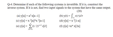 Solved Q 4 Determine If Each Of The Following Systems Is Chegg