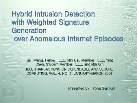 Hybrid Intrusion Detection With Weighted Signature Generation Over