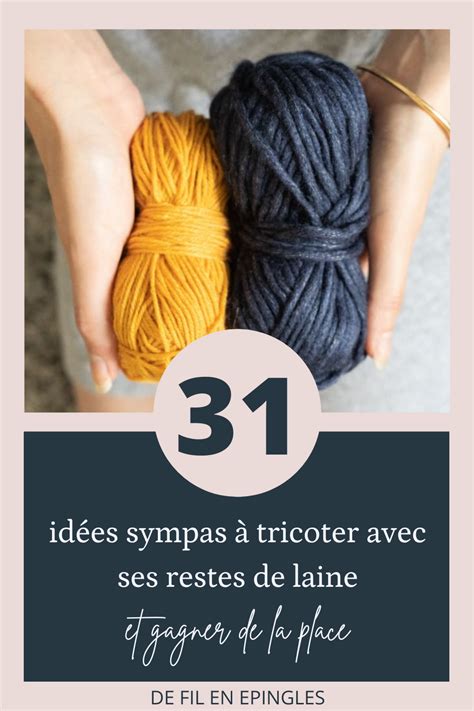 Que faire avec une pelote de laine 31 idées sympas De Fil en Épingles