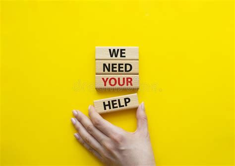 We Need Your Help Symbol Wooden Blocks With Words We Need Your Help