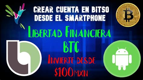 Crea Una Cuenta En Bitso Desde Tu Smartphone Youtube