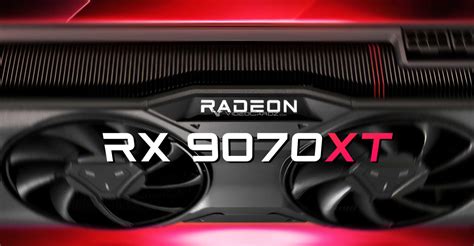 Amd Reportedly Preparing Radeon Rx 9070 Xt And Rx 9070 Gpus Mobile