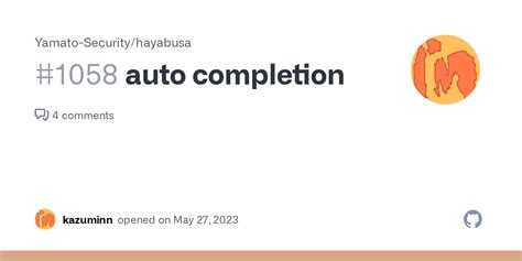 Auto Completion · Issue 1058 · Yamato Securityhayabusa · Github