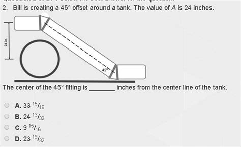 Solved Bill Is Creating A 45 Degree Offset Around A Tank