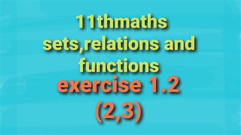 11thmaths sets relations and functions exercise 1 2 youtube