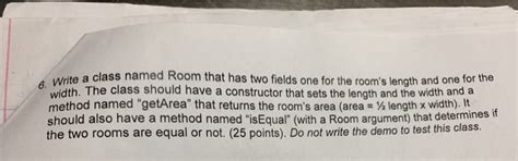solved write a class named room that has two fields one for