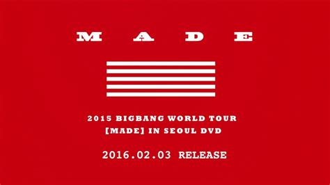 BIGBANG 2015 BIGBANG WORLD TOUR MADE IN SEOUL DVD PROMO SPOT YouTube