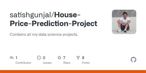 Github Satishgunjalhouse Price Prediction Project Contains All My