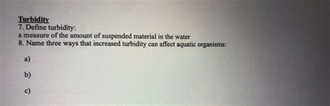 Solved Turbidity Define Turbidity A Measure Of The Chegg Com
