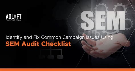 sem audit checklist optimizing your campaigns