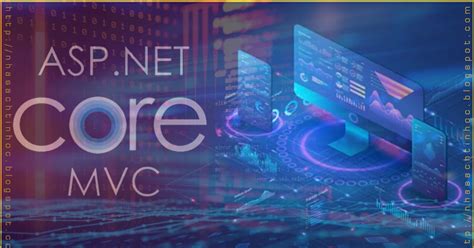 Khóa Học Tìm Hiểu Tất Cả Các Tính Năng Quan Trọng Trong Asp Net Core Mvc Tiếng Việt Update