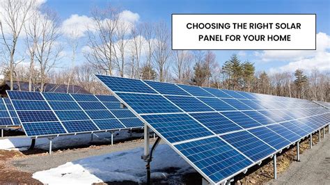 Choosing The Right Solar Panel For Your Home