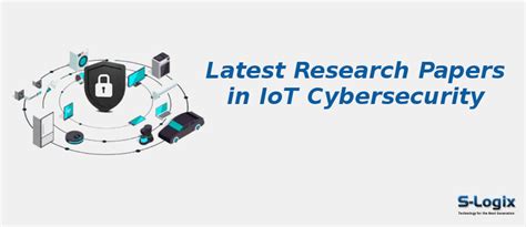 Top 50 Research Papers In Iot Cybersecurity S Logix