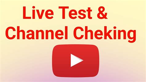 Live Test Channel Cheking Youtube