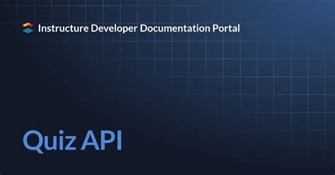 Quiz Api Instructure Developer Documentation Portal
