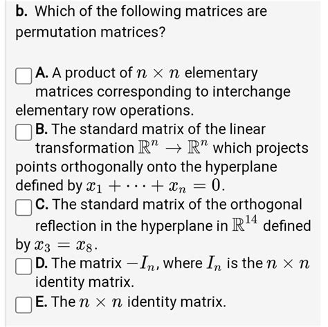 Solved B Which Of The Following Matrices Are Permutation Chegg