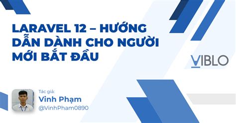 Laravel 12 Hướng dẫn dành cho người mới bắt đầu