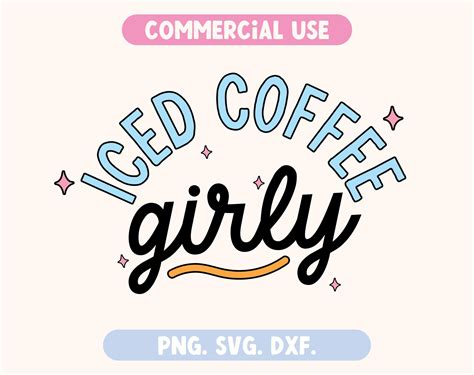 Iced Coffee Girly Png Trendy Sublimation Design Sweatshirt And Shirt Design Tote Bag Svg