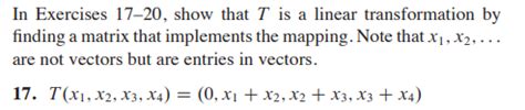 Solved In Exercises 1720 Show That T Is A Linear Chegg Com