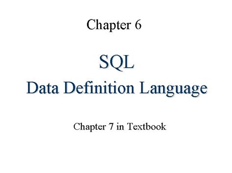 Chapter SQL Data Definition Language Chapter