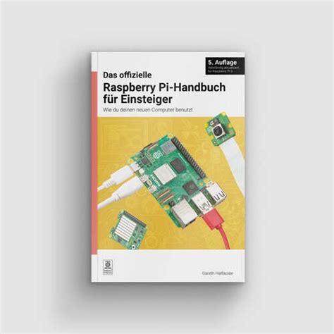 das offizielle raspberry pi handbuch für einsteiger — raspberry pi