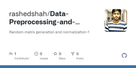 GitHub Rashedshah Data Preprocessing And Normalization In Machine Learning Through Python