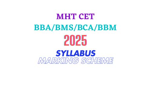 Mah B Bcabbabmsbbm Cet 2025 Syllabus And Its Marking Scheme