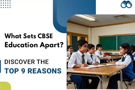 What Sets Cbse Education Apart Discover The Top 9 Reasons