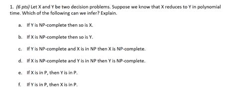 Solved Pts Let X And Y Be Two Decision Problems Chegg Com