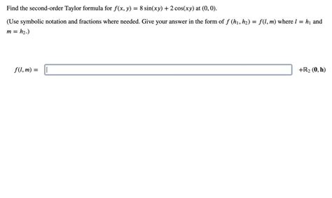 Solved Find The Second Order Taylor Formula For