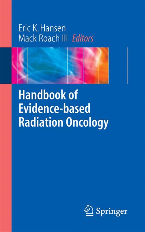 Handbook Of Evidence Based Radiation Oncology 9780387306476 Medicine