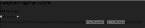 React Router Has Errorboundary Or Errorelement Prop On Your Route