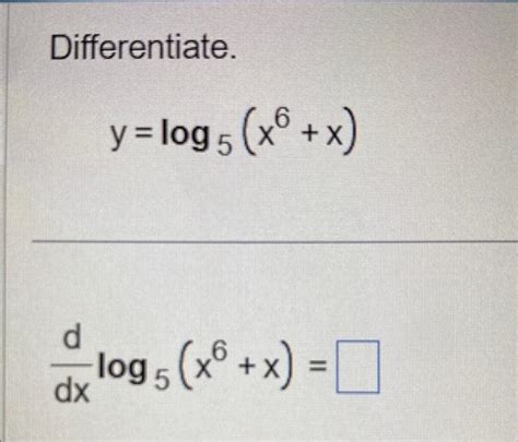 solved differentiate y log5 x6 x dxdlog5 x6 x