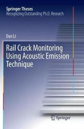 Rail Crack Monitoring Using Acoustic Emission Technique Springer