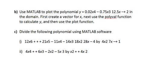 Solved B Use MATLAB To Plot The Polynomial Y 0 02x4 Chegg