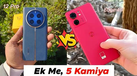 Comparision 😢 Realme 12 Pro Vs Moto Edge 40 5g 🔥 Camera Gaming