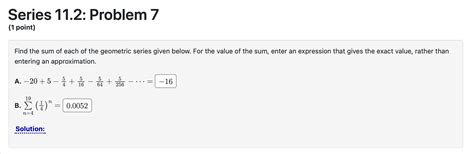Solved Find The Sum Of Each Of The Geometric Series Given