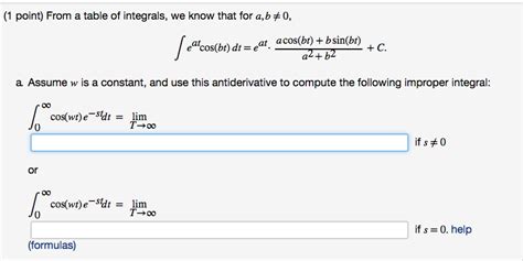 solved 1 point from a table of integrals we know that for