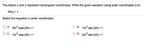 Solved The Letters X And Y Represent Rectangular Coordinates Write